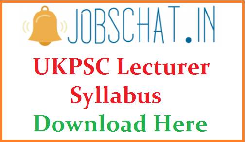 {Free Download} UKPSC Lecturer Syllabus 2018 | Exam Pattern & Syllabus Pdf
