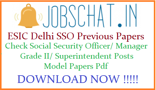 ESIC Delhi SSO Previous Papers | Social Security Officer Model Papers Pdf
